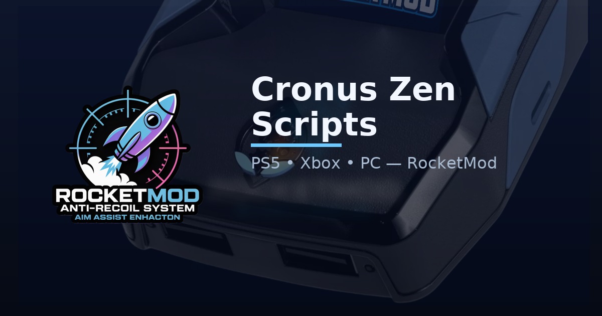 Cronus Zen Scripts for PS5, Xbox & PC | RocketMod