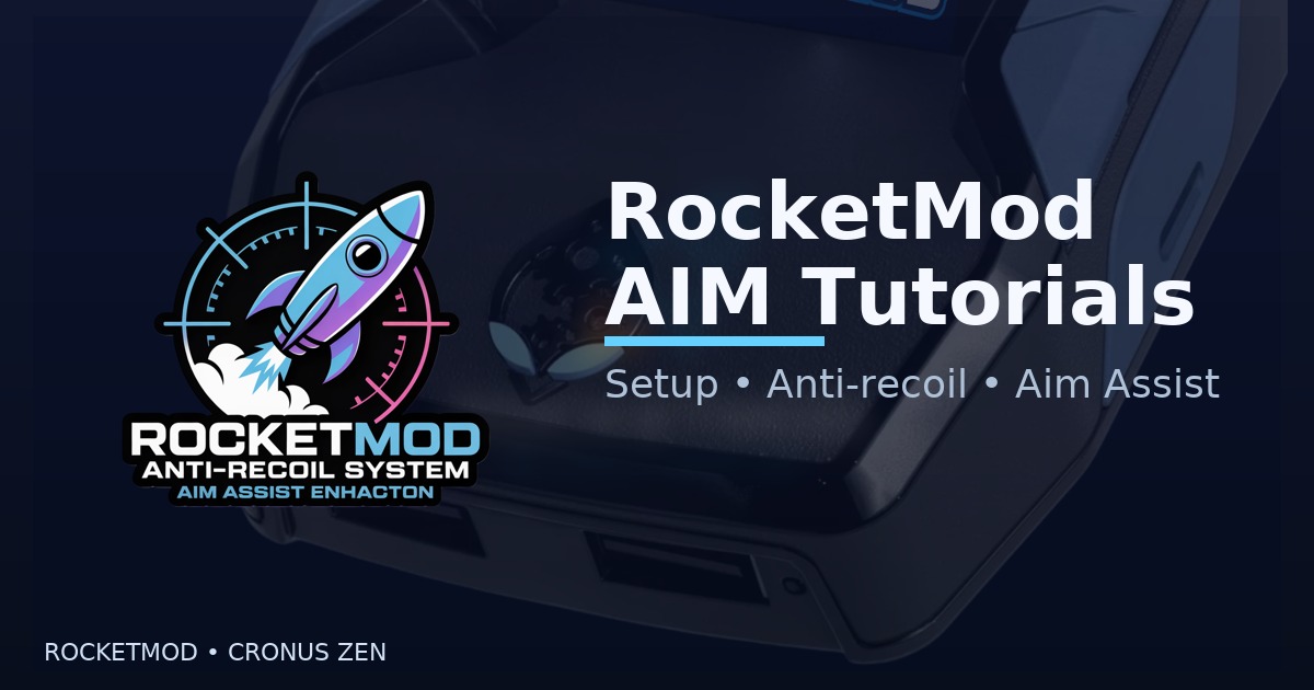 RocketMod AIM Tutorials (Cronus Zen) | Setup & Tips